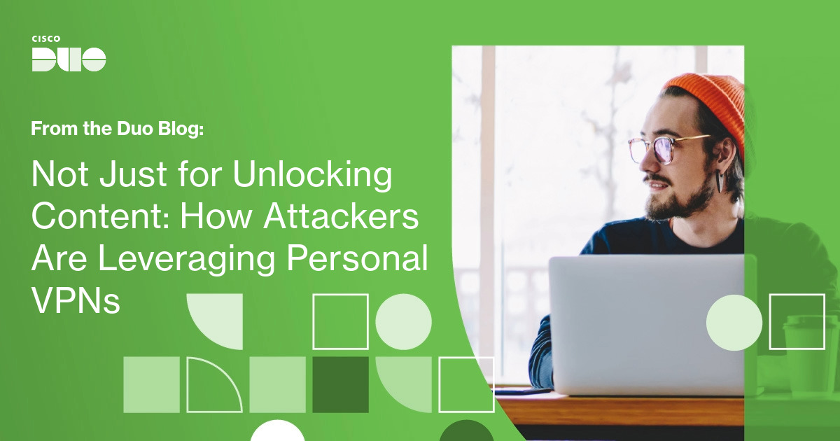 Keep Your Personal VPN Protected with Duo | Cisco Duo