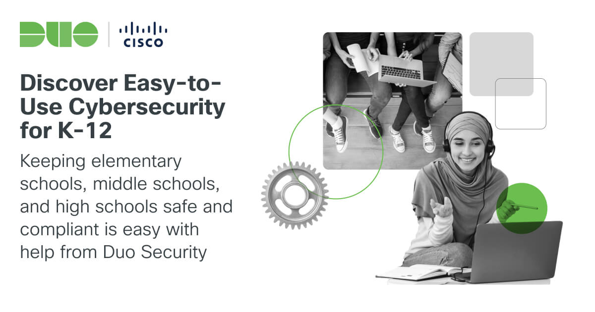 Strong Cybersecurity for K–12 Education | Duo Security